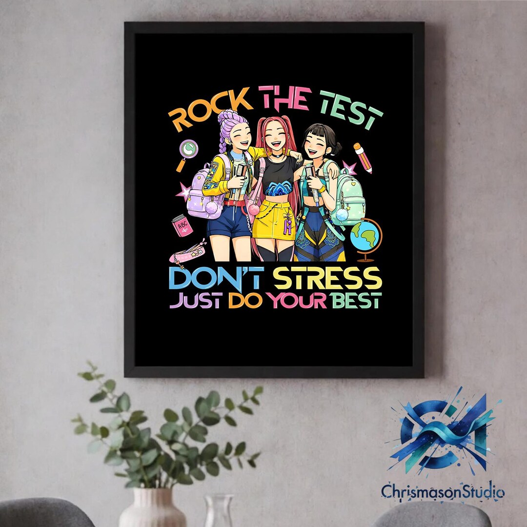 Rock the Test Don’t Stress PNG, Kpop Demon Hunters Style Girls, Anime ...
