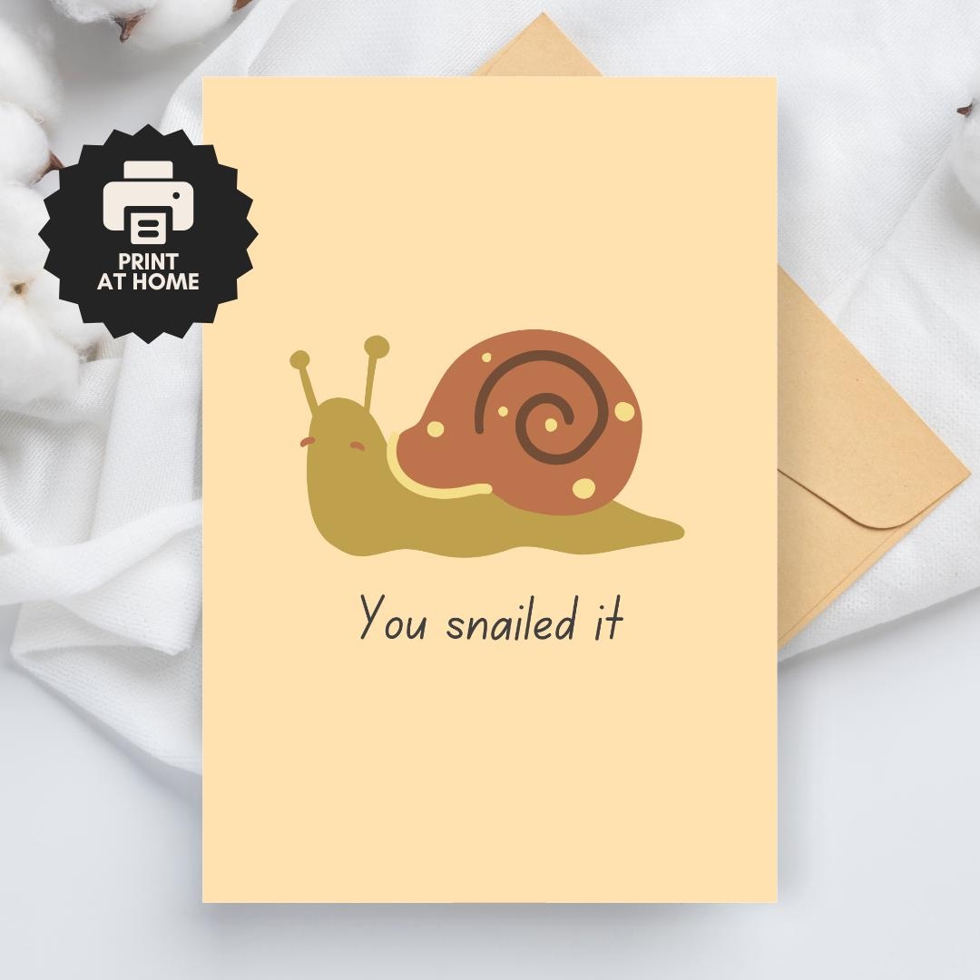 You Nailed It Card | Congratulations Card | You Snailed It | Well Done ...