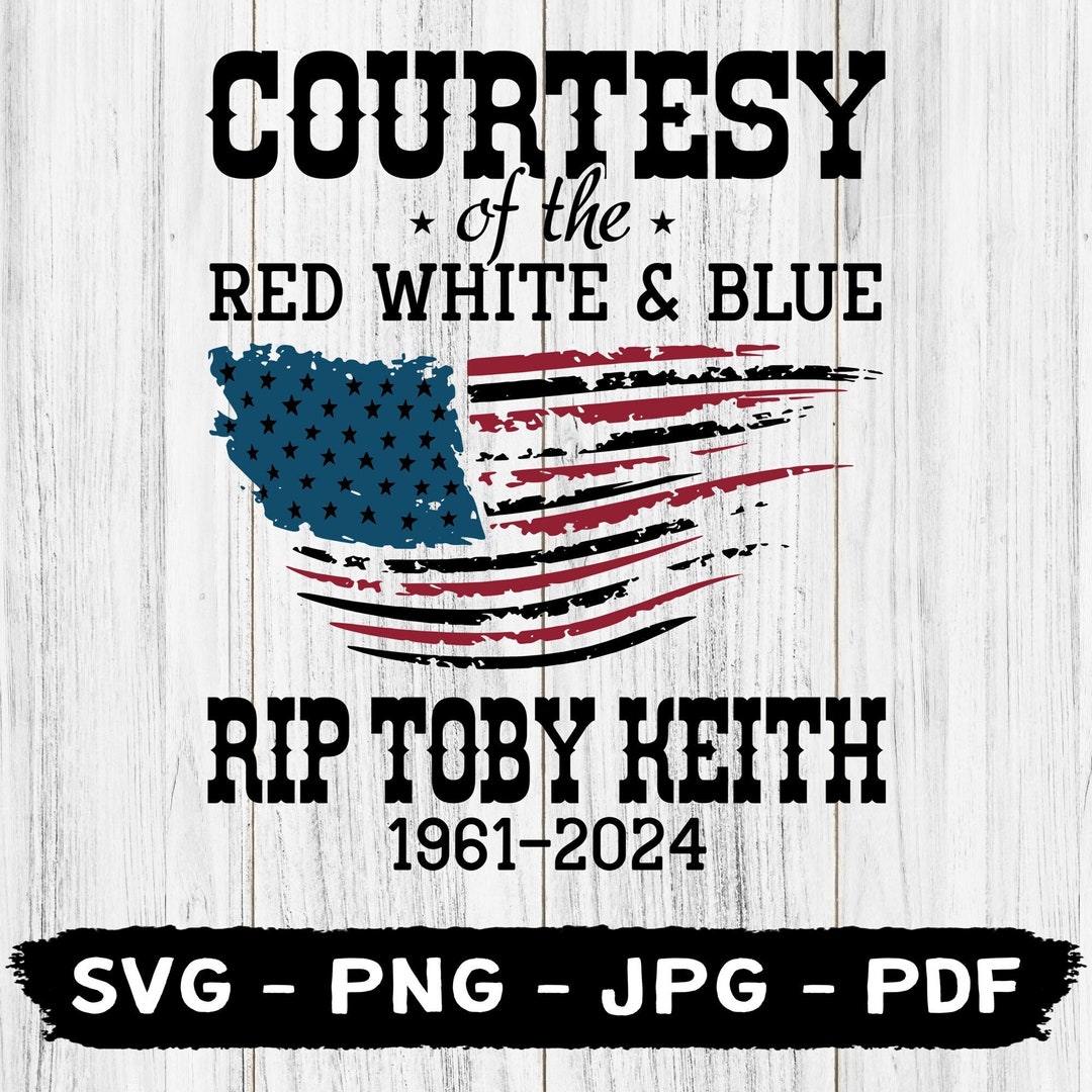 RIP to by Keith, in Memory of Toby Keith, Toby Keith Contribute, Red ...
