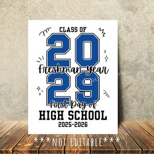 First Day of High School Sign Class of 2029 Freshman Year Sign ...