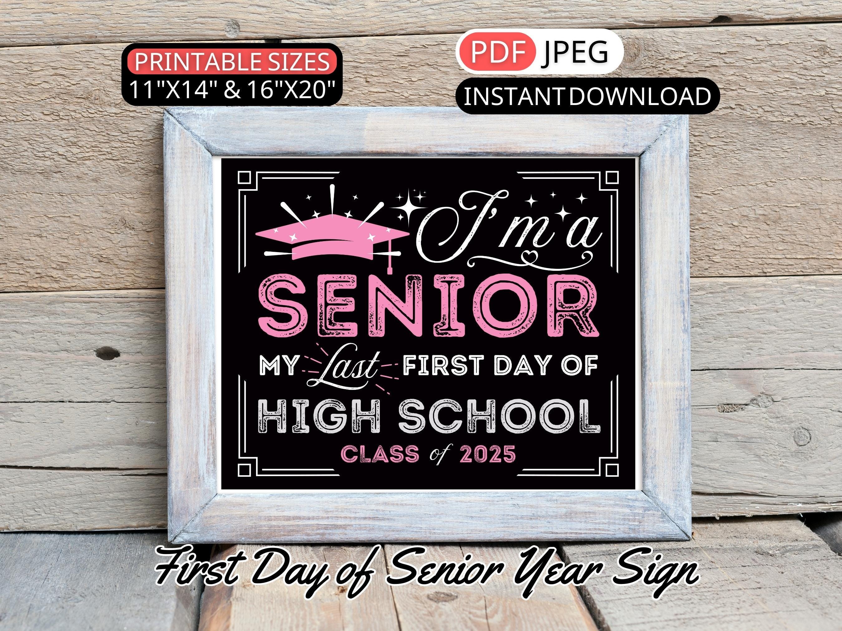 Last First Day of Senior Year Sign Printable First Day of High School ...