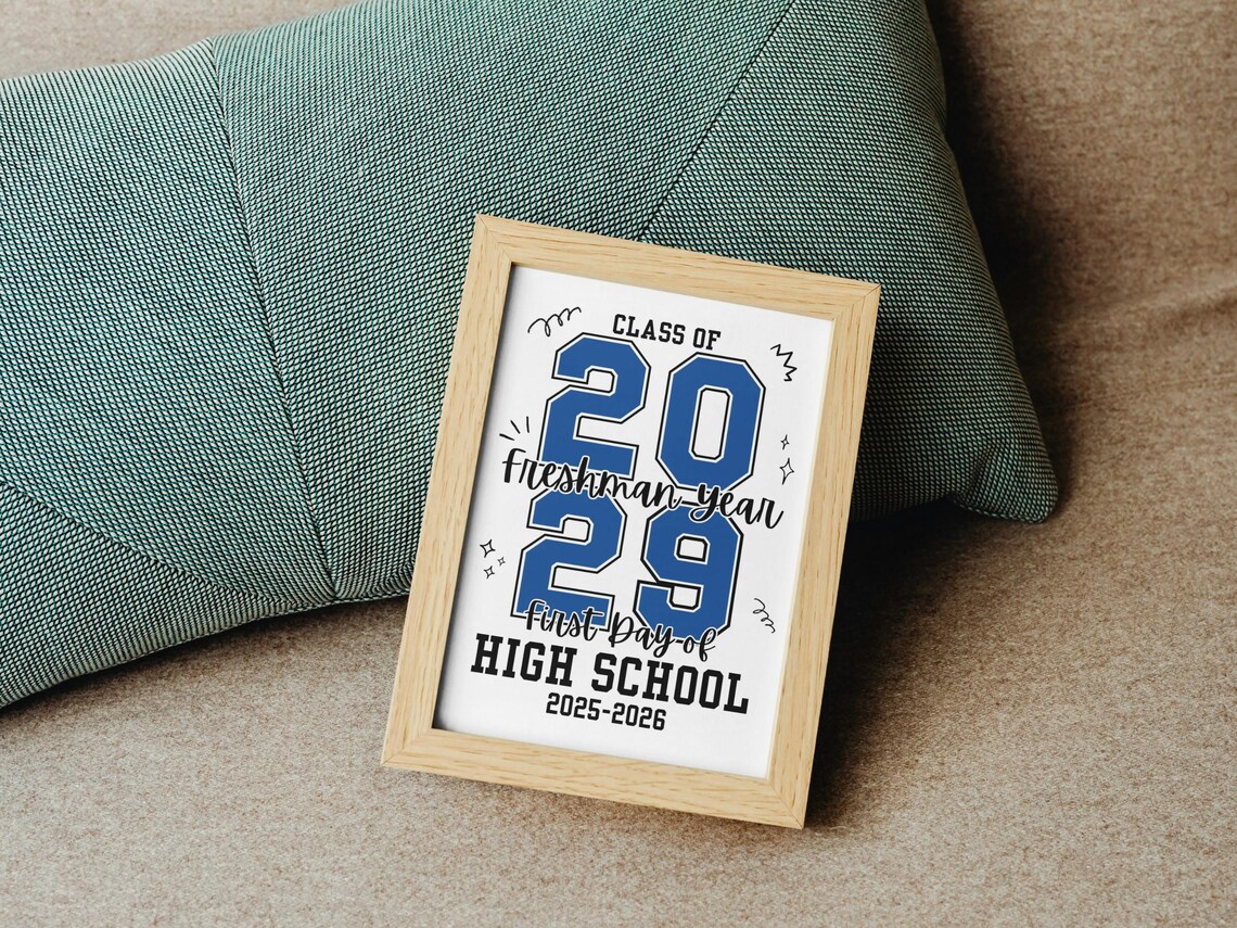 First Day of High School Sign Class of 2029 Freshman Year Sign ...