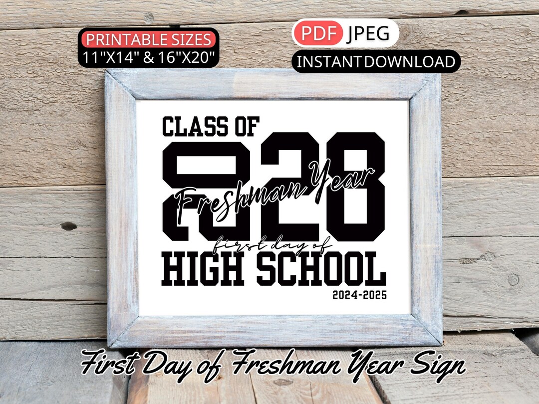 First Day of Freshman Year Sign Printable First Day of High School Sign ...