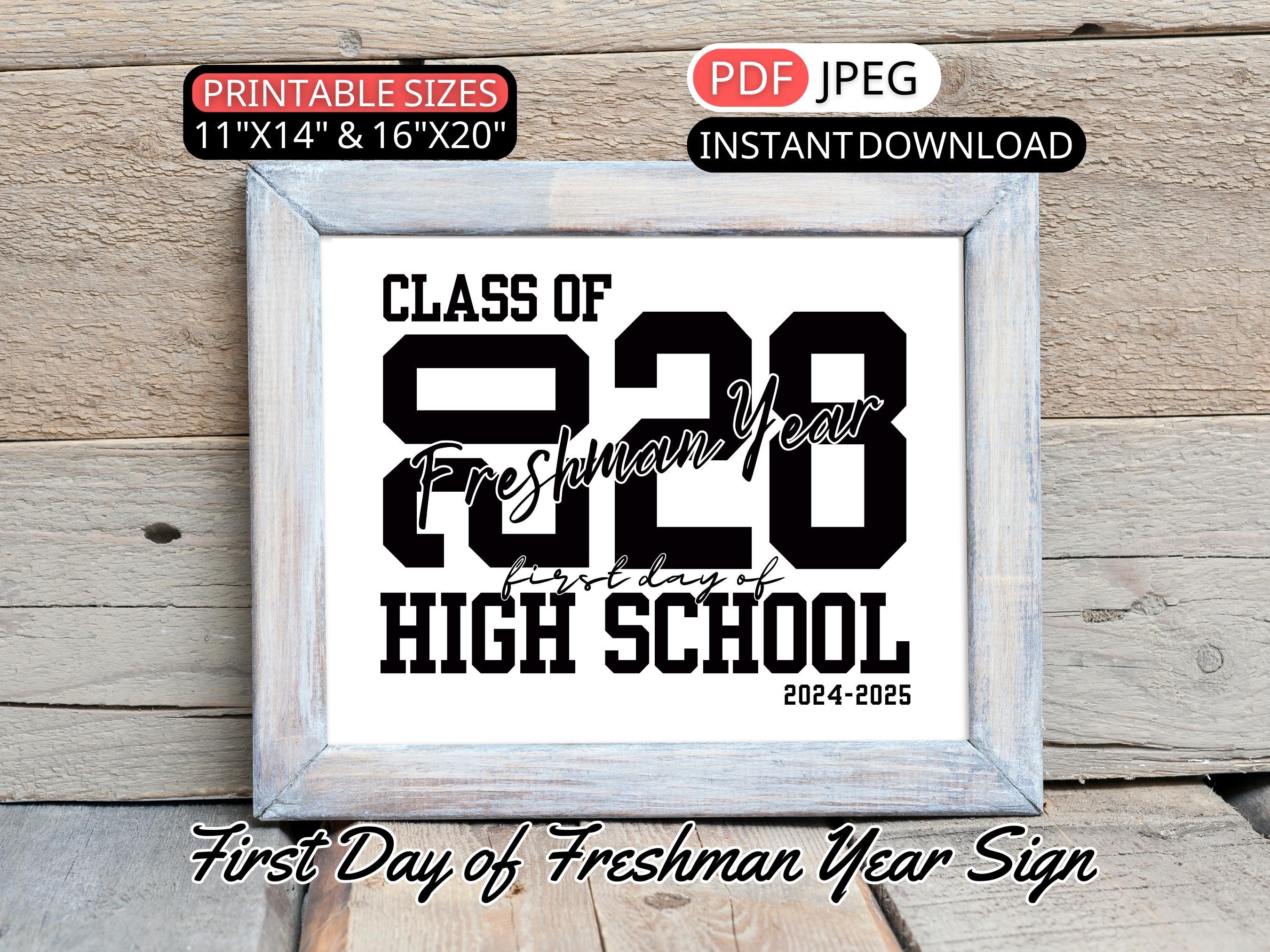 First Day of Freshman Year Sign Printable First Day of High School Sign ...