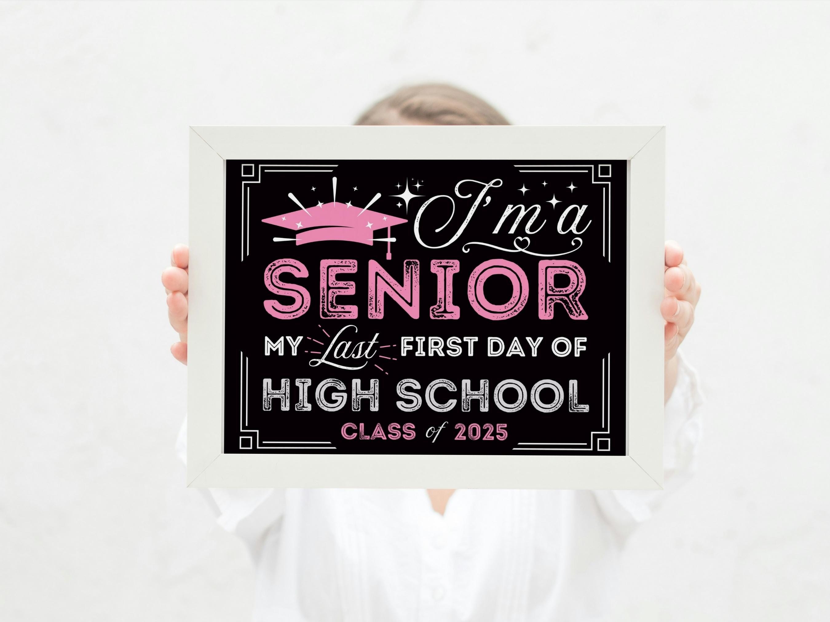 Last First Day of Senior Year Sign Printable First Day of High School ...