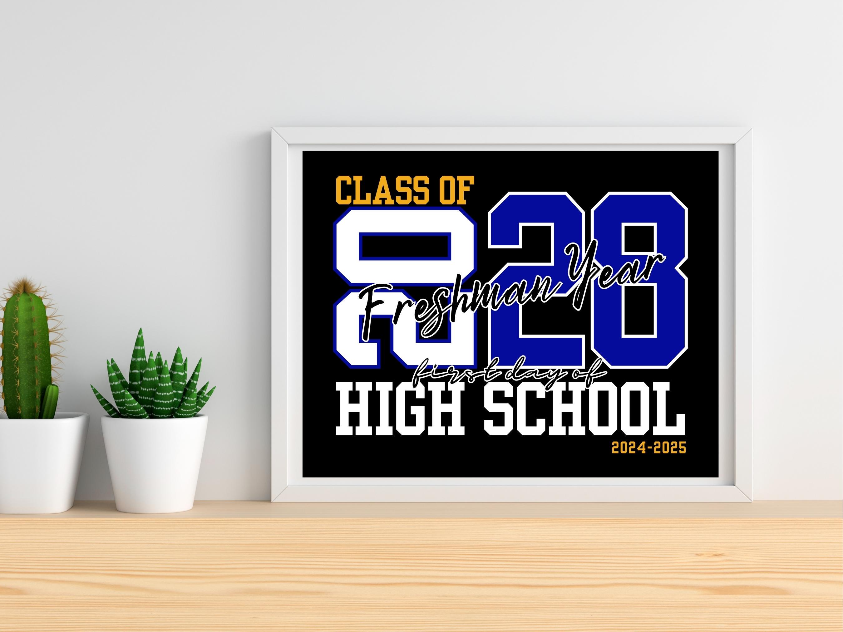First Day of Freshman Year Sign Printable First Day of High School Sign ...