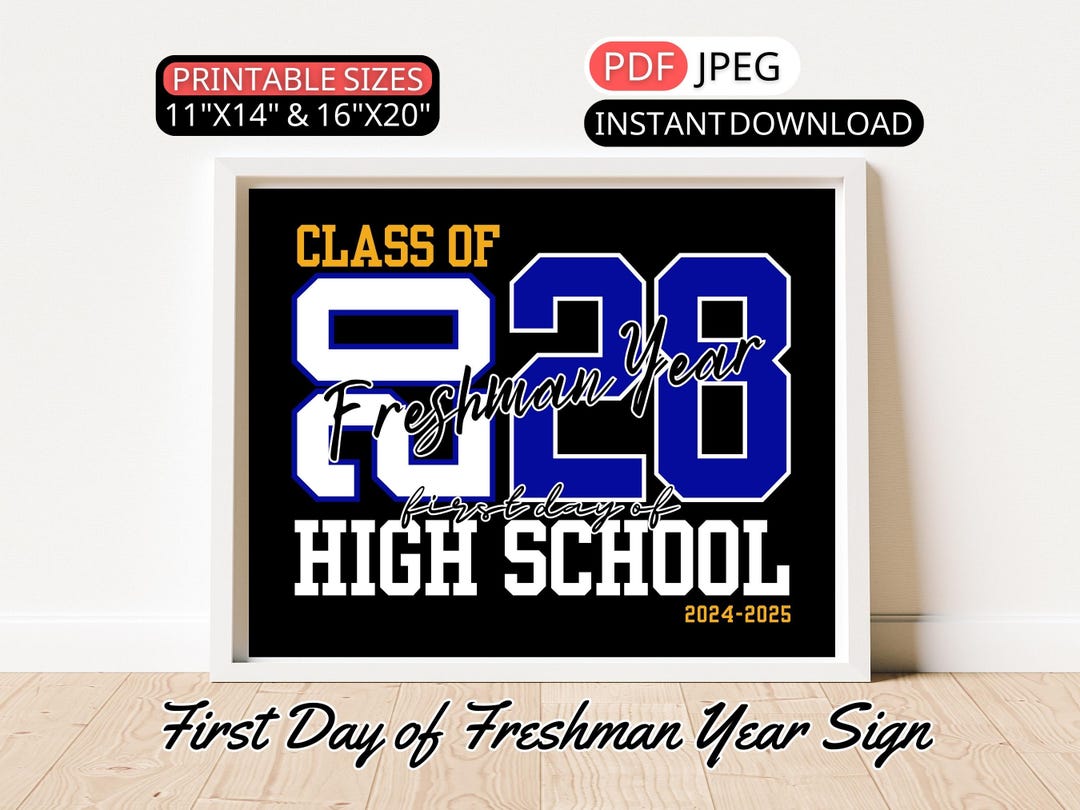 First Day of Freshman Year Sign Printable First Day of High School Sign ...
