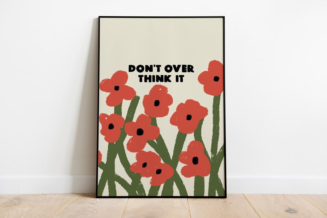Don't Over Think It, Wall Decor Art Print, Retro Aesthetic Poster ...