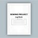 Sewing Project Log Book, Sewing Project Planner, Sewing Organizer ...