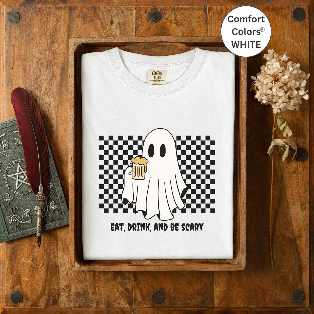 Eat, Drink, and Be Scary, Ghost Drinking Beer Halloween Shirt, Comfort ...