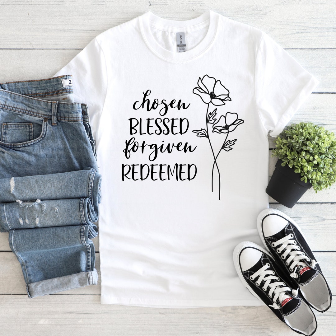Chosen Blessed Forgiven Redeemed T-shirt Jesus God Christian Boho ...