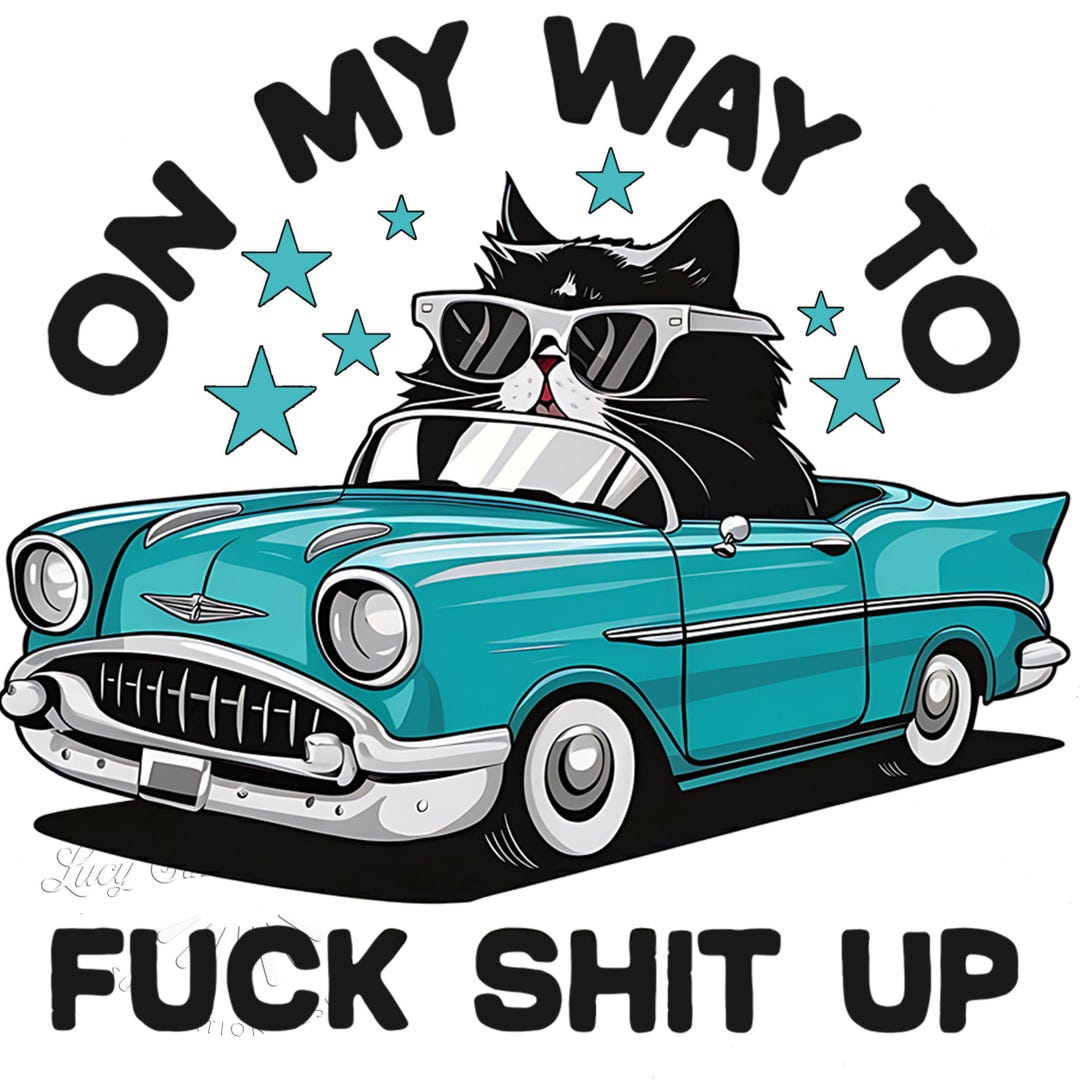 Unhinged Cat in Car PNG: Sassy Retro Design (digital Download) - Etsy