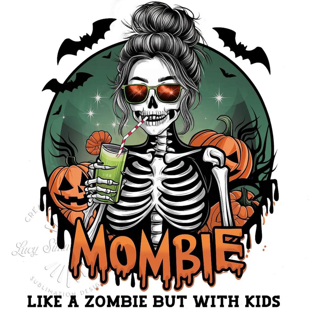 Mombie Sublimation Design, Funny Mom PNG, Mombie Shirt Png, Zombie Mom ...
