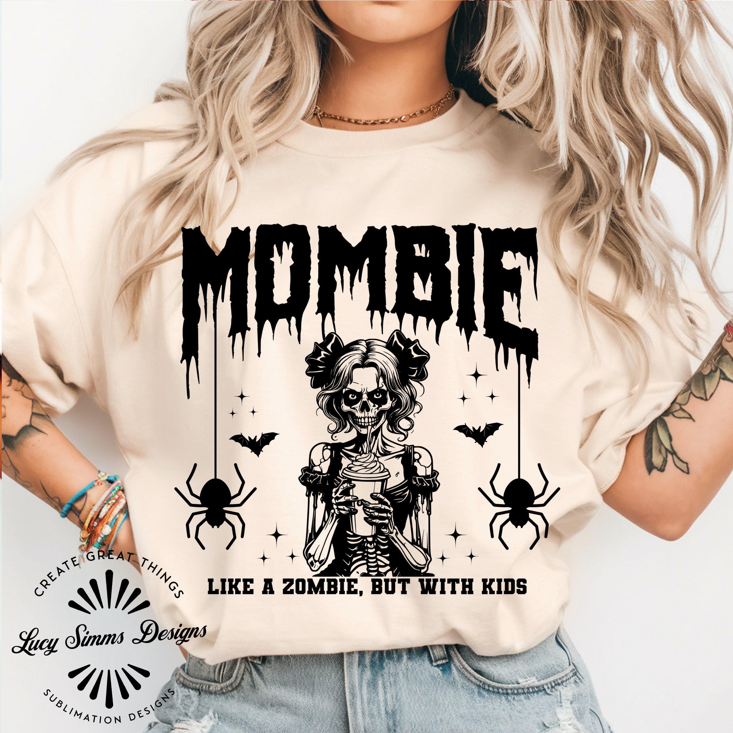 Mombie Png for Shirts, Sweatshirt, Hoodie, Crewneck, Mugs, Tumbler Etc ...