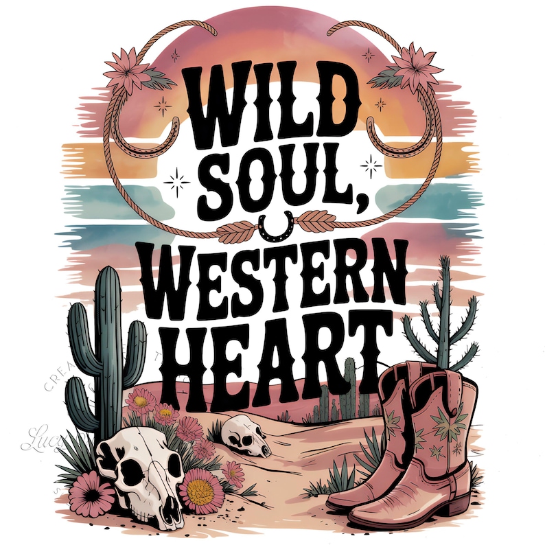 Western Wild Soul PNG: Cowboy Boots, America Heart (digital Download ...