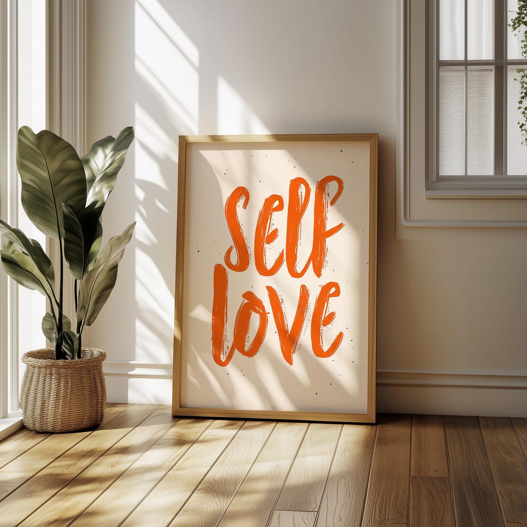 Self Love Poster Love Quote Art Inspirational Sayings Modern Home Decor ...