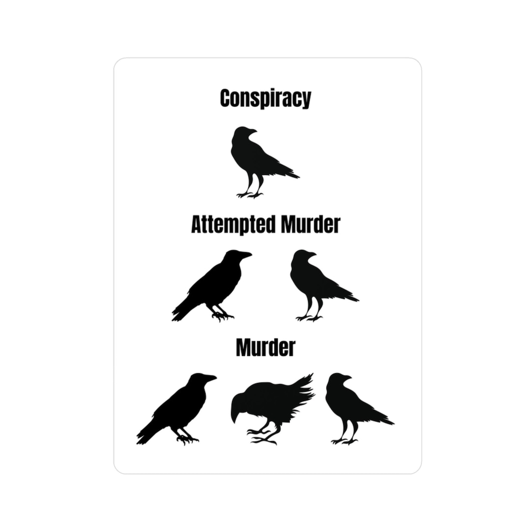 Vinyl Decal With Crows and "conspiracy. Attempted Murder. Murder" - Etsy