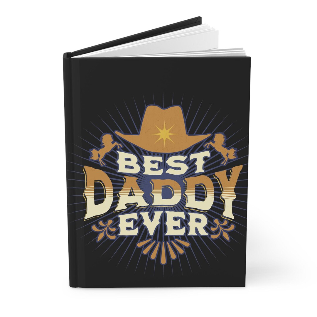 Western-themed Best Daddy Ever Hardcover Journal - Cowboy Notebook ...