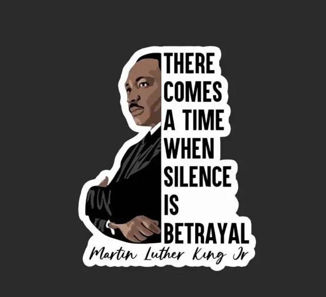 Large Uv-resistant Martin Luther King Jr. Decal “there Comes a Time ...