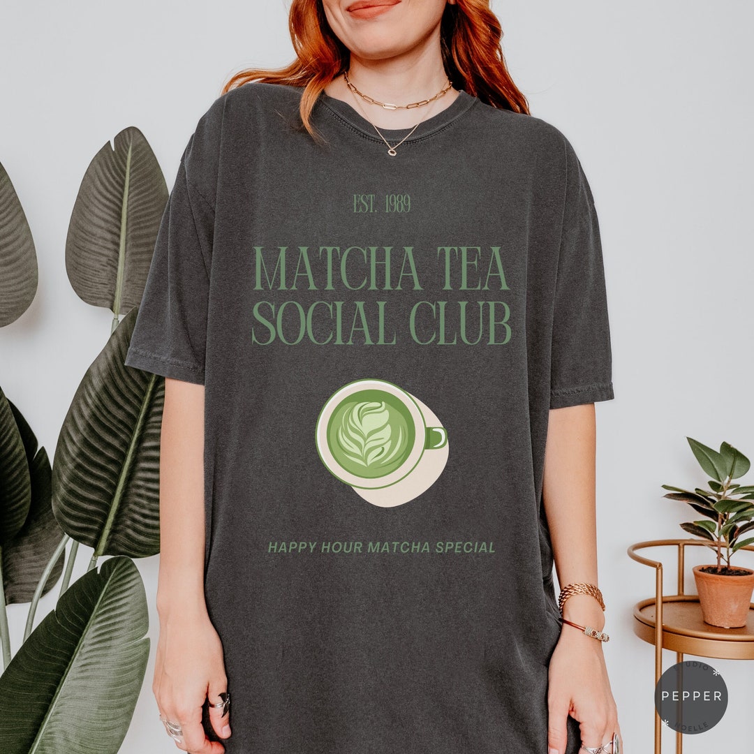 Matcha Shirt, Matcha Latte Shirt, Matcha Tea Shirt, Matcha Lover Shirt ...