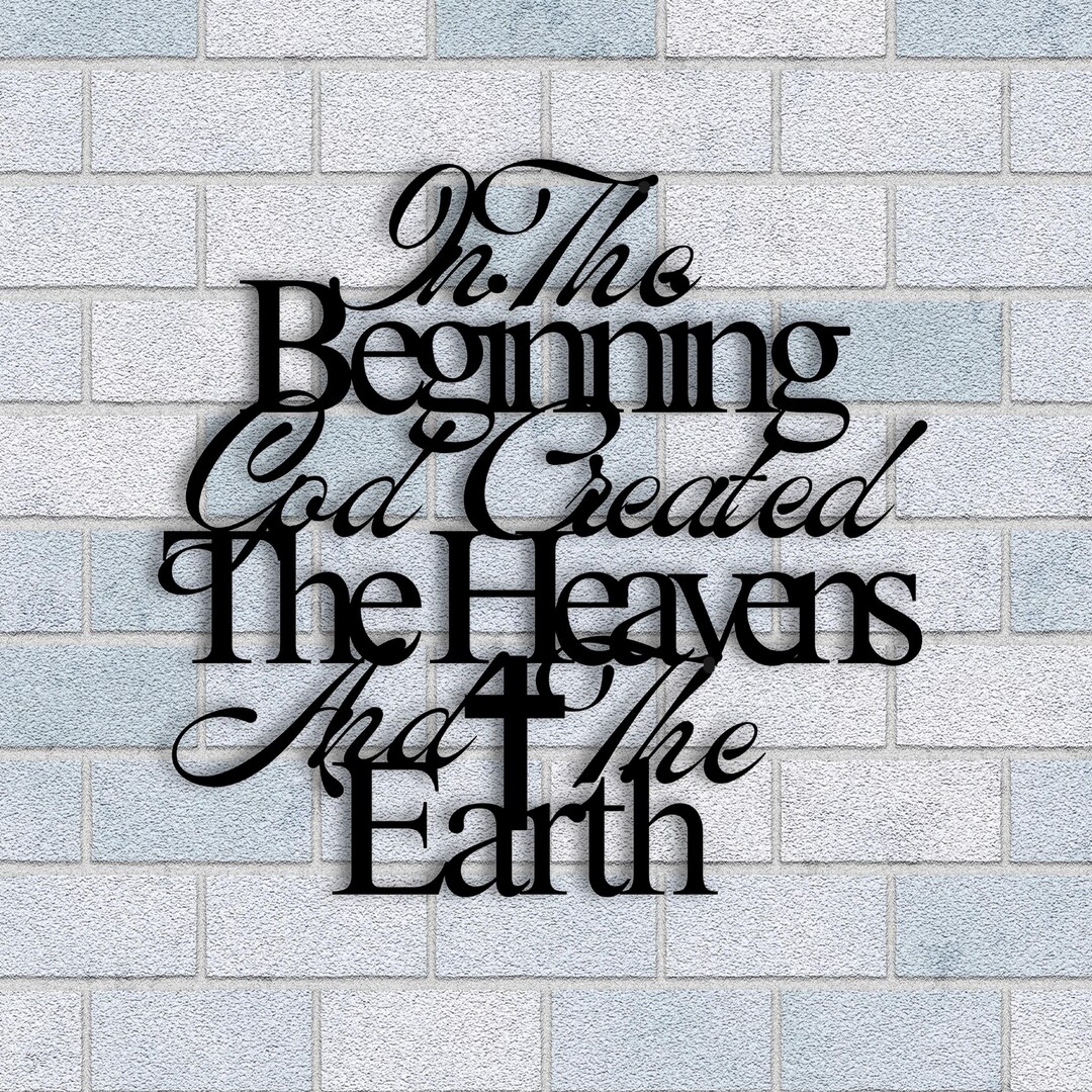 In the Beginning God Created the Heavens and Earth Metal Wall Art ...