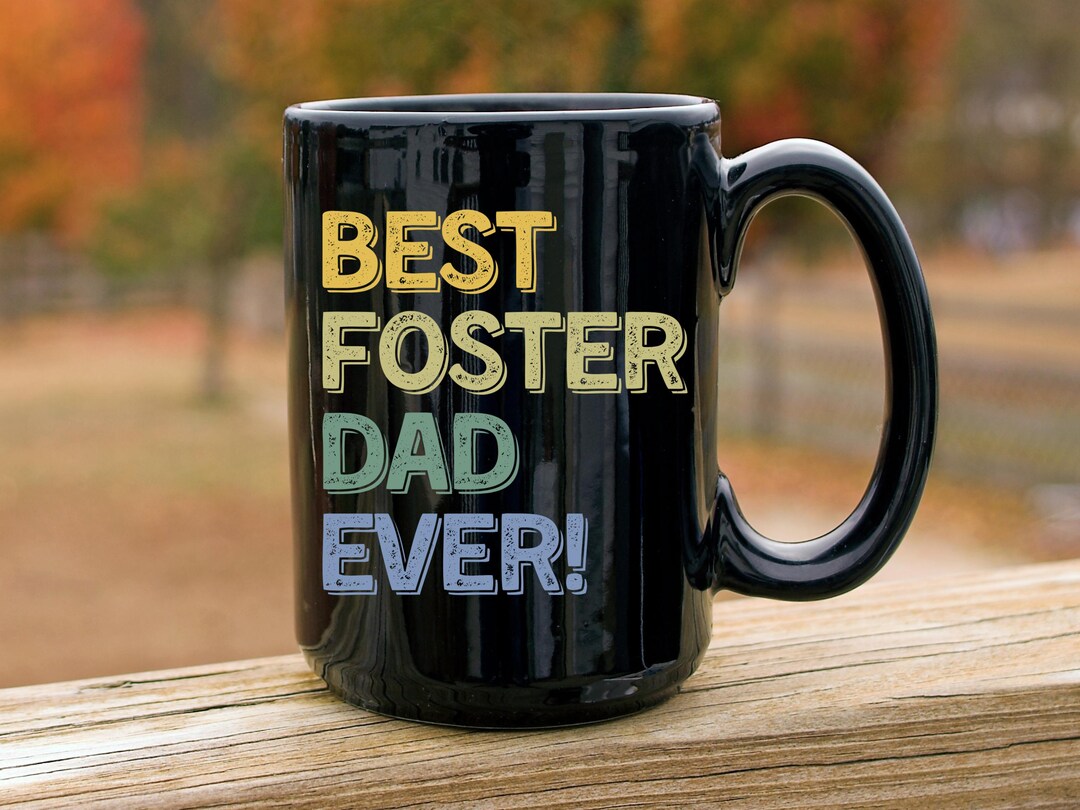 Father's Day Mug, Father's Day Gift for Foster Dad, Best Foster Dad ...