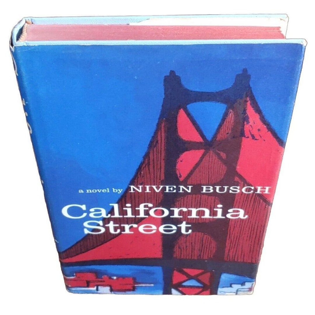 1959 Simon and Schuster California Street A Novel by Niven Busch ...