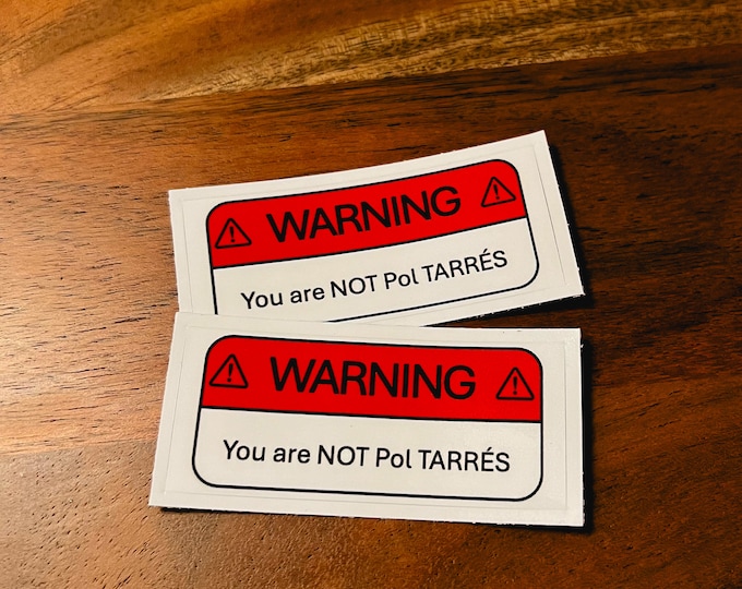 1x WARNING You Are Not Pol Tarres Sticker / Decal / Motorcycle / Bike ...