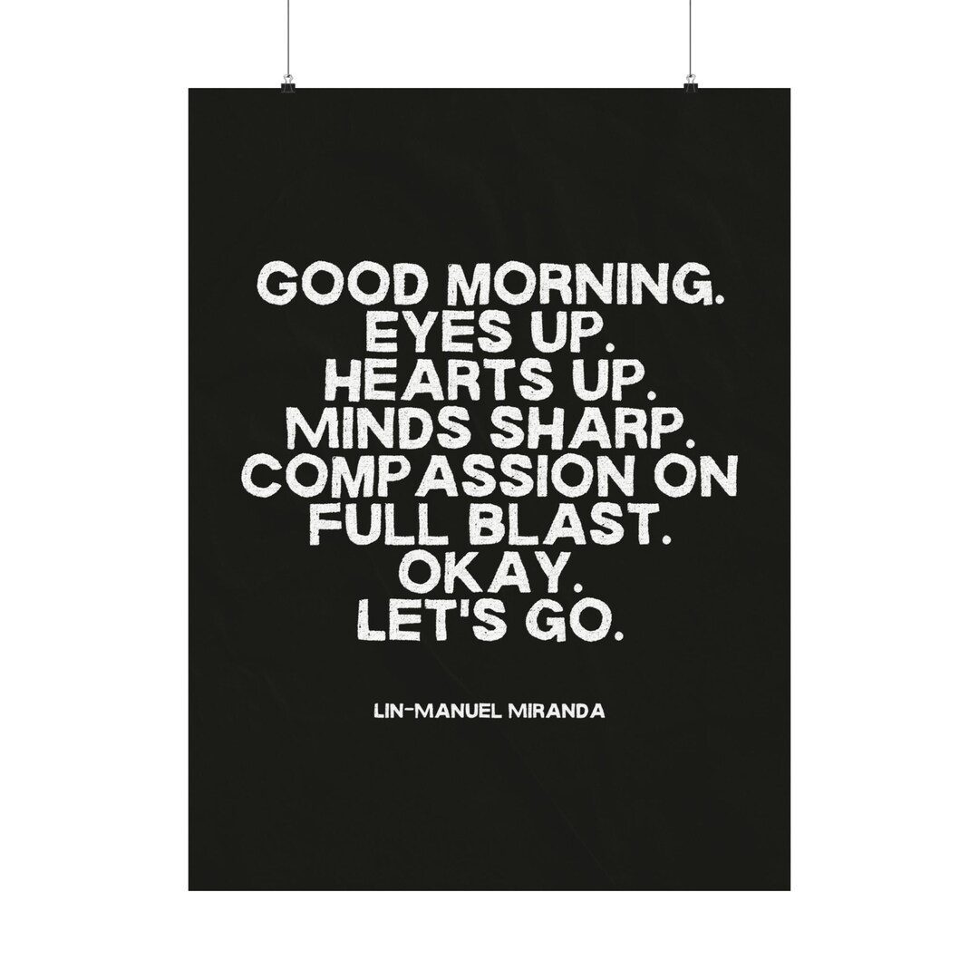 Digital Poster Good Morning Merchandise by Lin-manuel Miranda: Unique ...