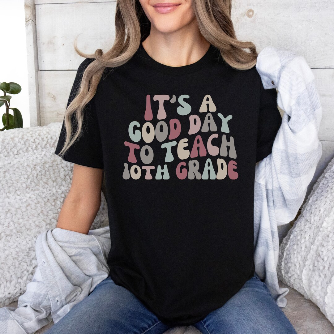 Tenth Grade Teacher Shirt, 10th Grade Shirt, High School Shirt, Teacher ...