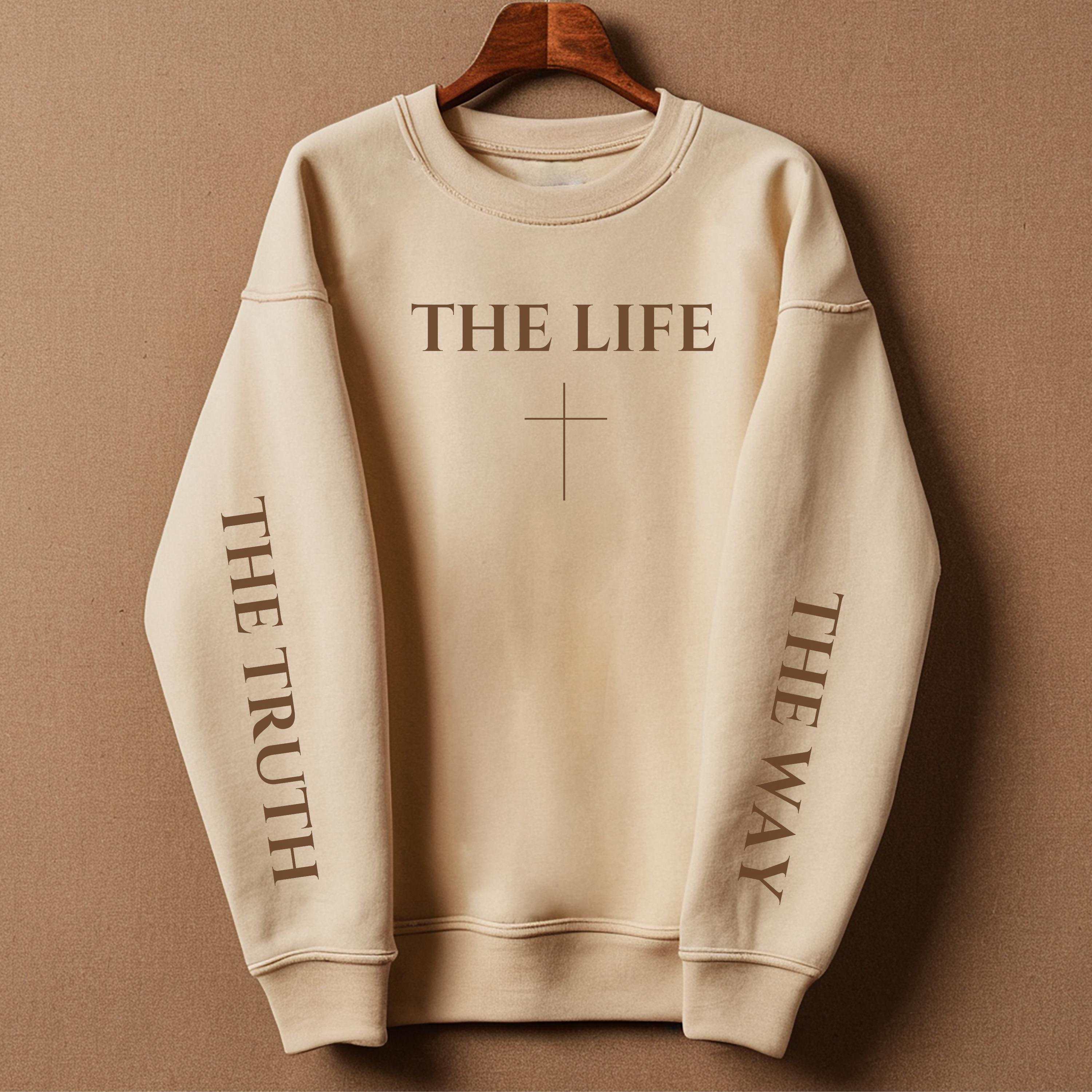 Christian Sweatshirt, the Way the Truth the Life Bible Verse Sweater ...