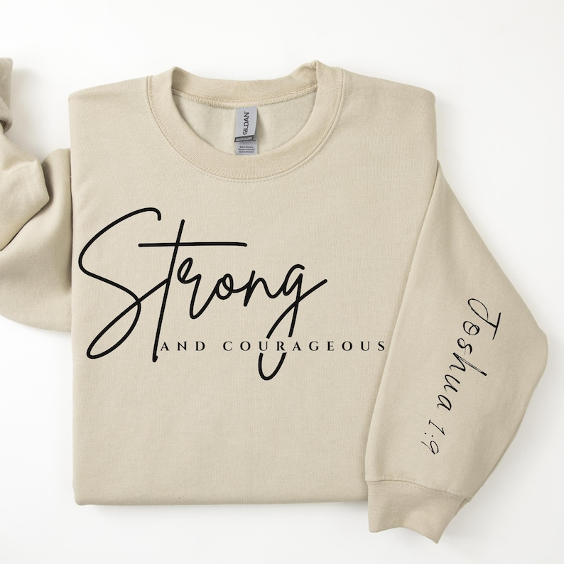 1:9 Joshua Strong and Courageous Sweatshirt, Faith Based Shirt ...