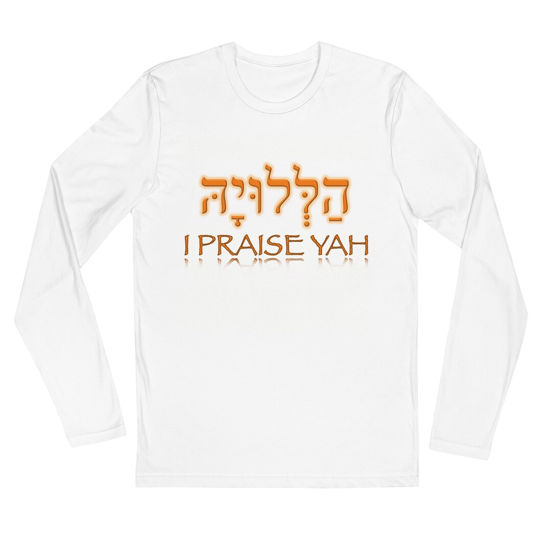 I Praise Yah Long Sleeve Fitted Crew - Etsy