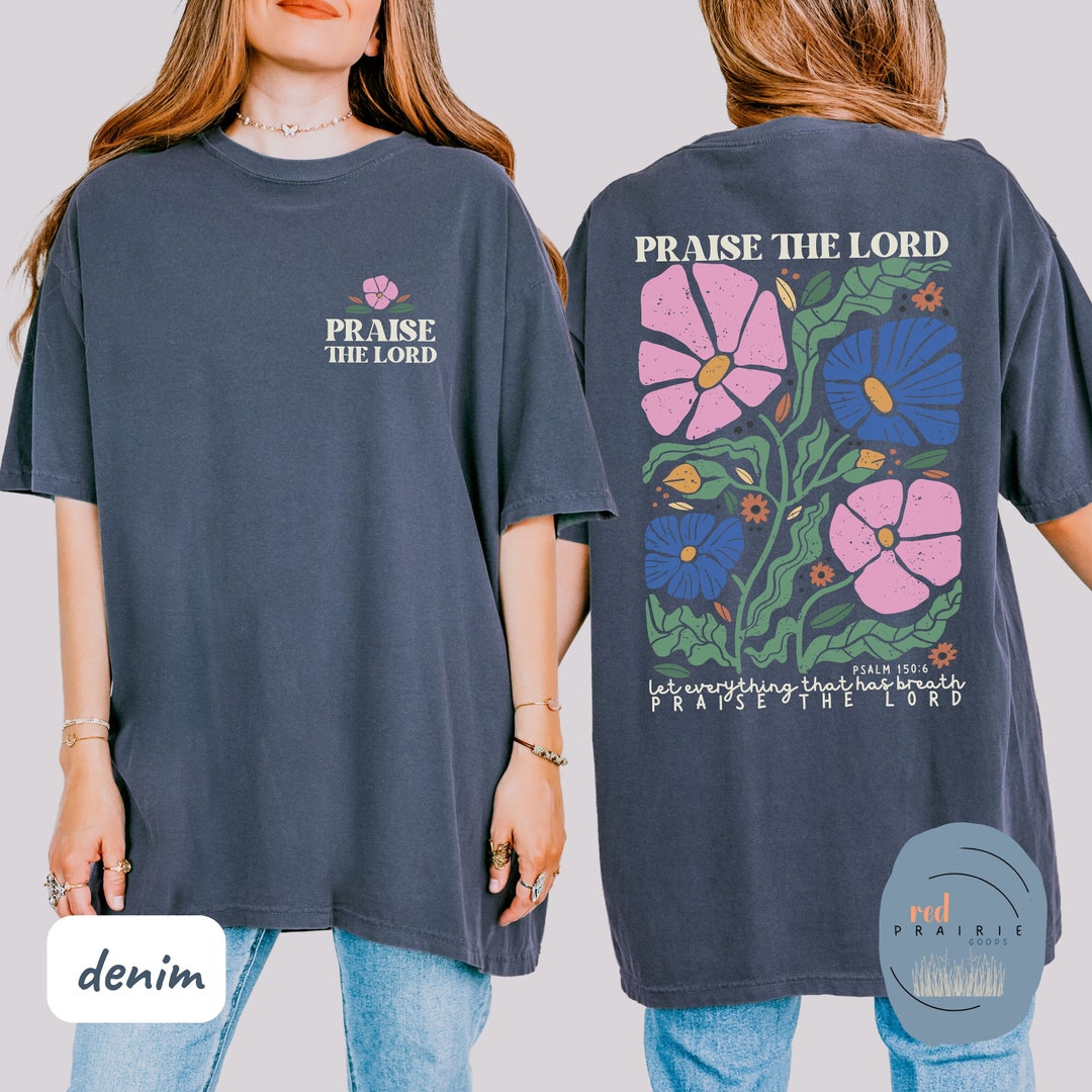 Praise the Lord Christian Shirt, Comfort Colors Shirt, Psalm 150 ...