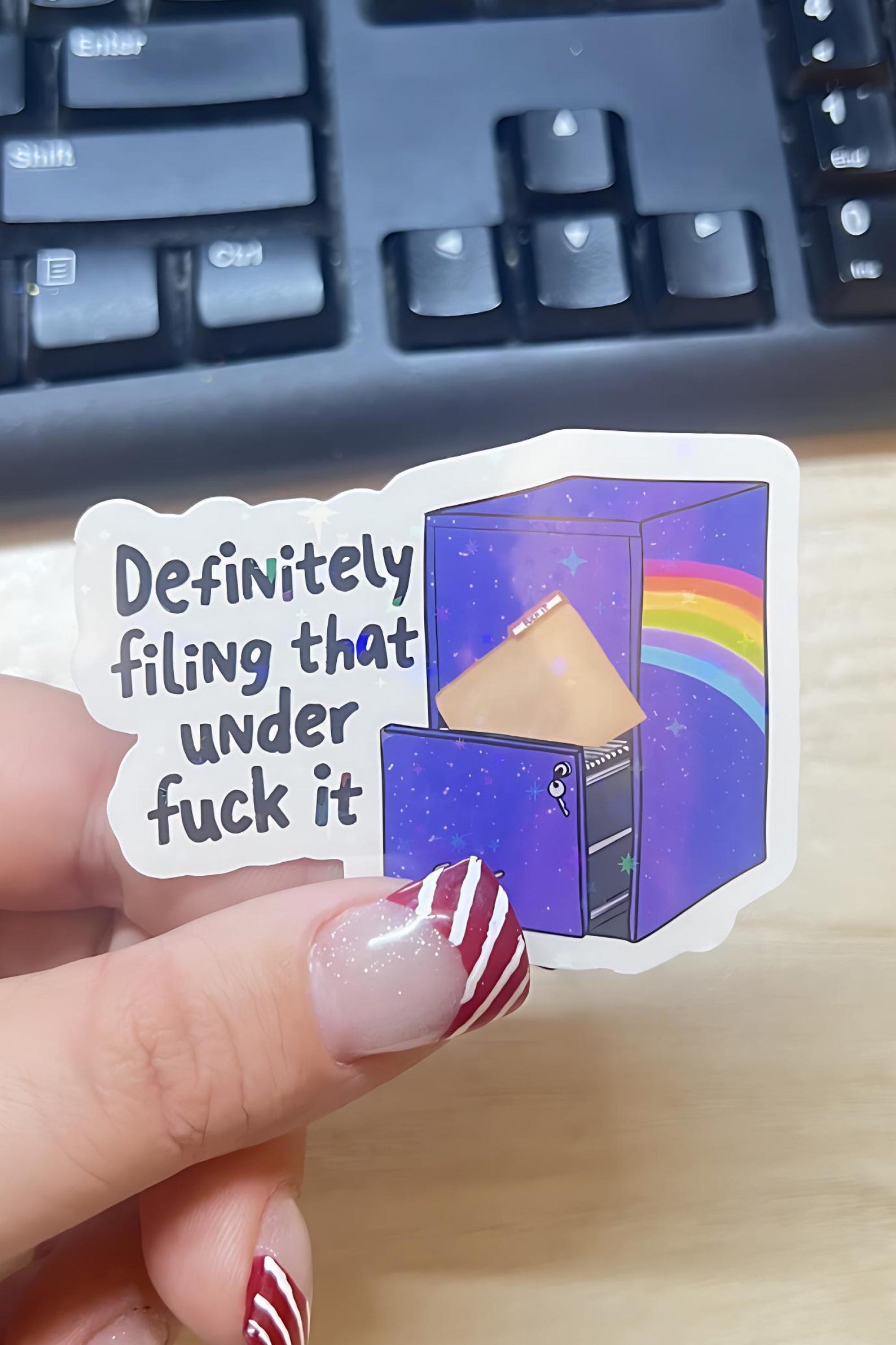 Funny Office Sticker | Filing That Under F*ck It Holographic Vinyl ...