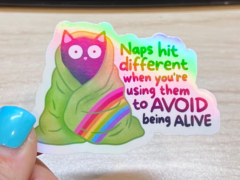 Holographic Cat Sticker | Naps Avoid Being Alive Humor Decal - Etsy