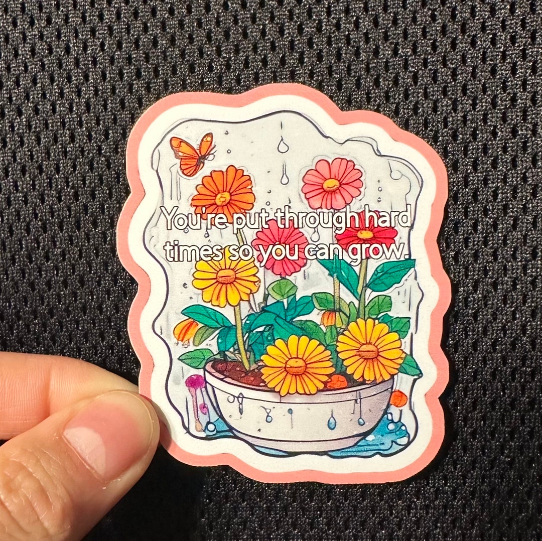 Youre Put Through Hard Times so You Can Grow - Etsy