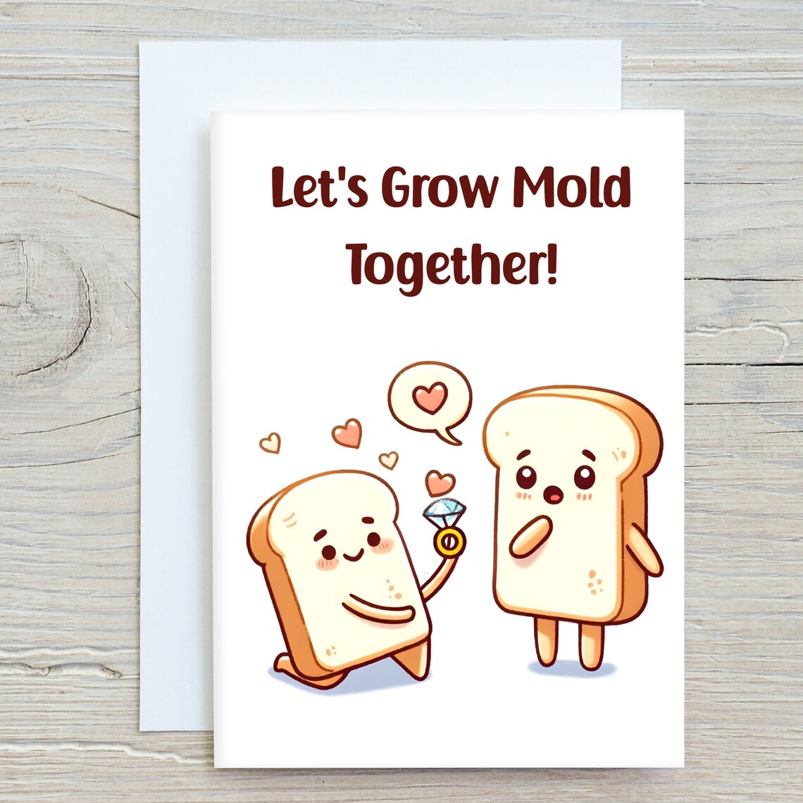 Punny Wedding Proposal Card Bread Proposing Lets Grow Mold Together ...