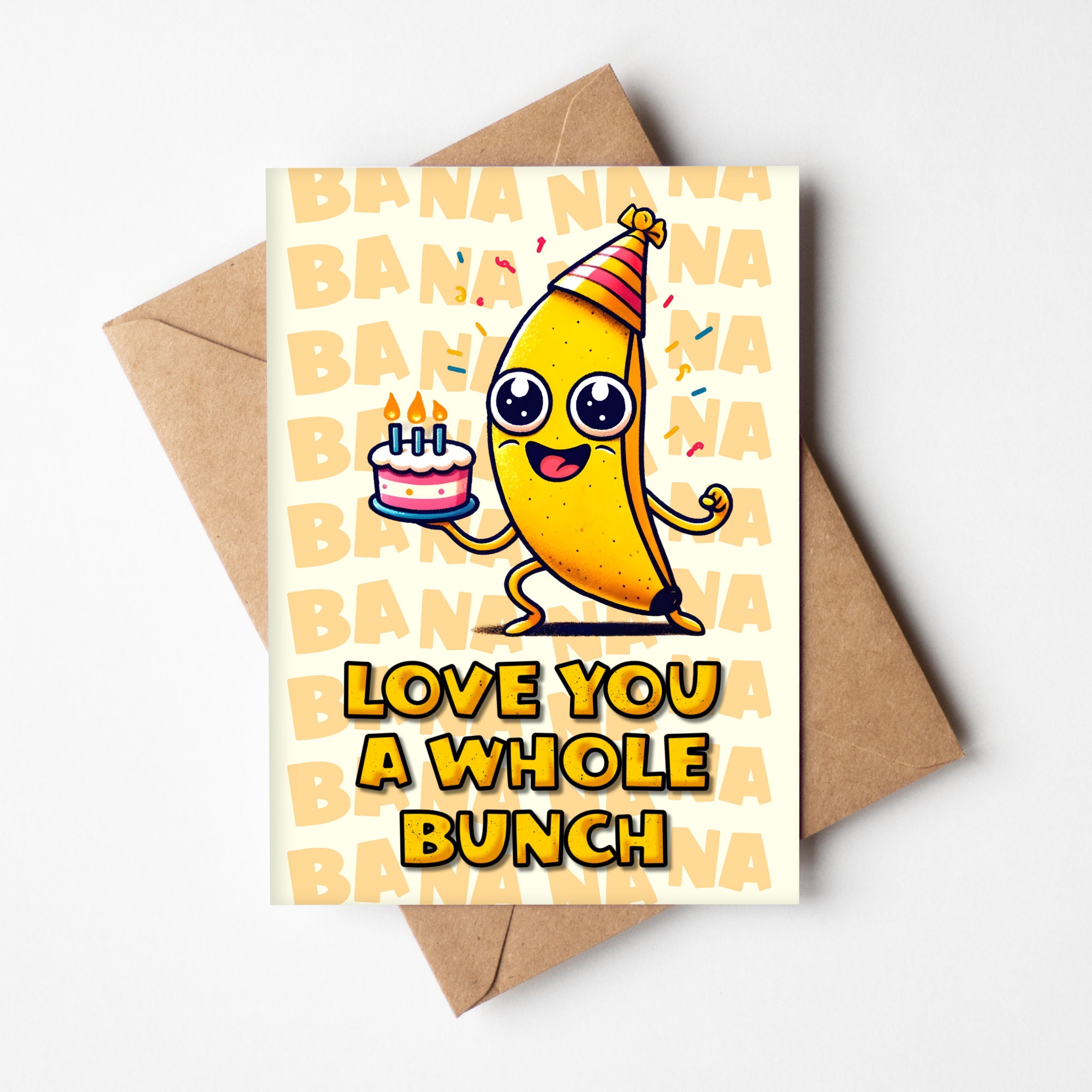 Banana Birthday Day Card Funny Pun Birthday Love Your A Whole Bunch for ...