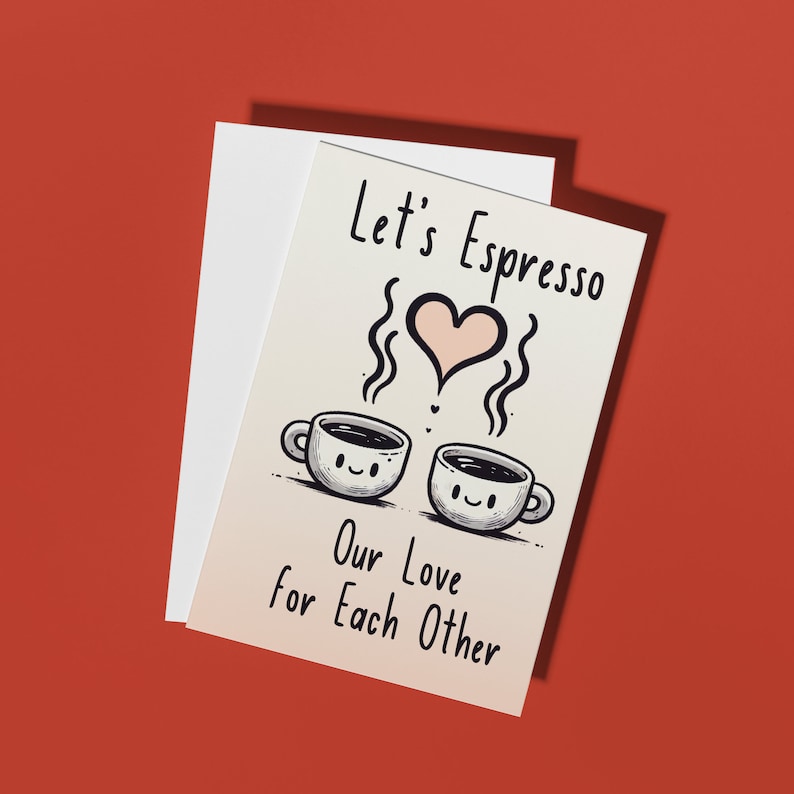 Espresso Your Love Heartfelt Coffee Card for Celebrating Anniversary of Coffee Lovers Valentines ...