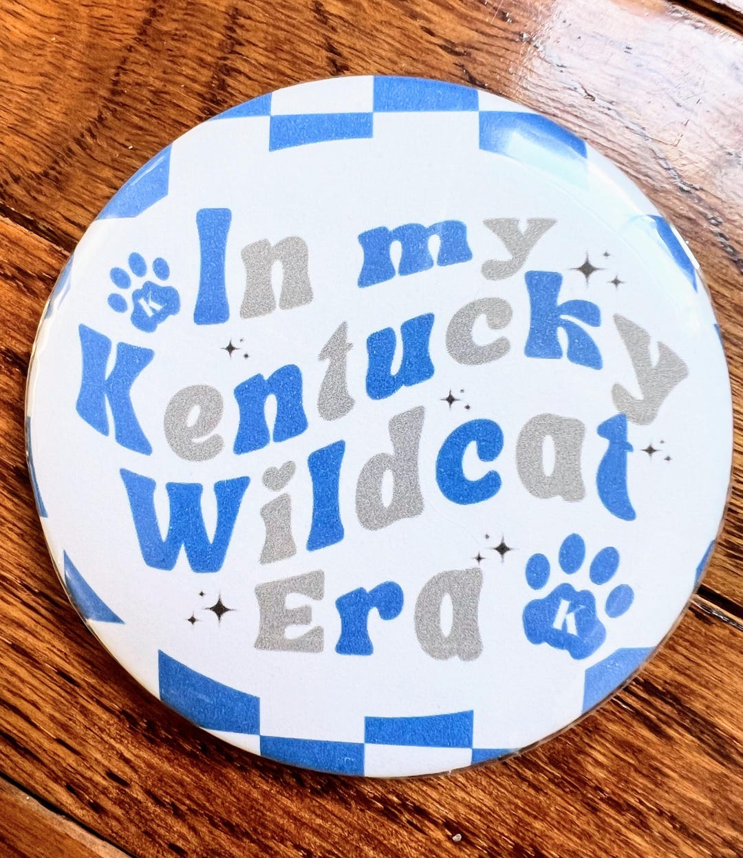 In My Kentucky Wildcat Era 3in Button for Game Days, Gifts or Just ...