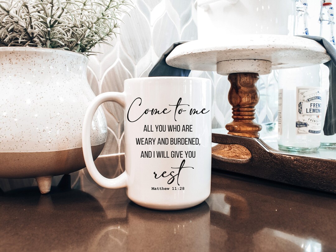 Christian Mug, Scripture Coffee Mug Bible Verse Coffee Mug, Come to Me ...