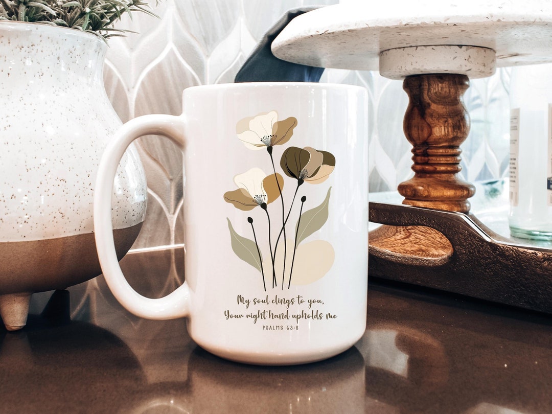 Ceramic Boho Floral Christian Mug - Psalms 63:8, Comfort, Grief ...
