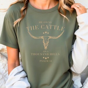 He Owns the Cattle on a Thousand Hills, Western Christian Tshirt, Bible ...