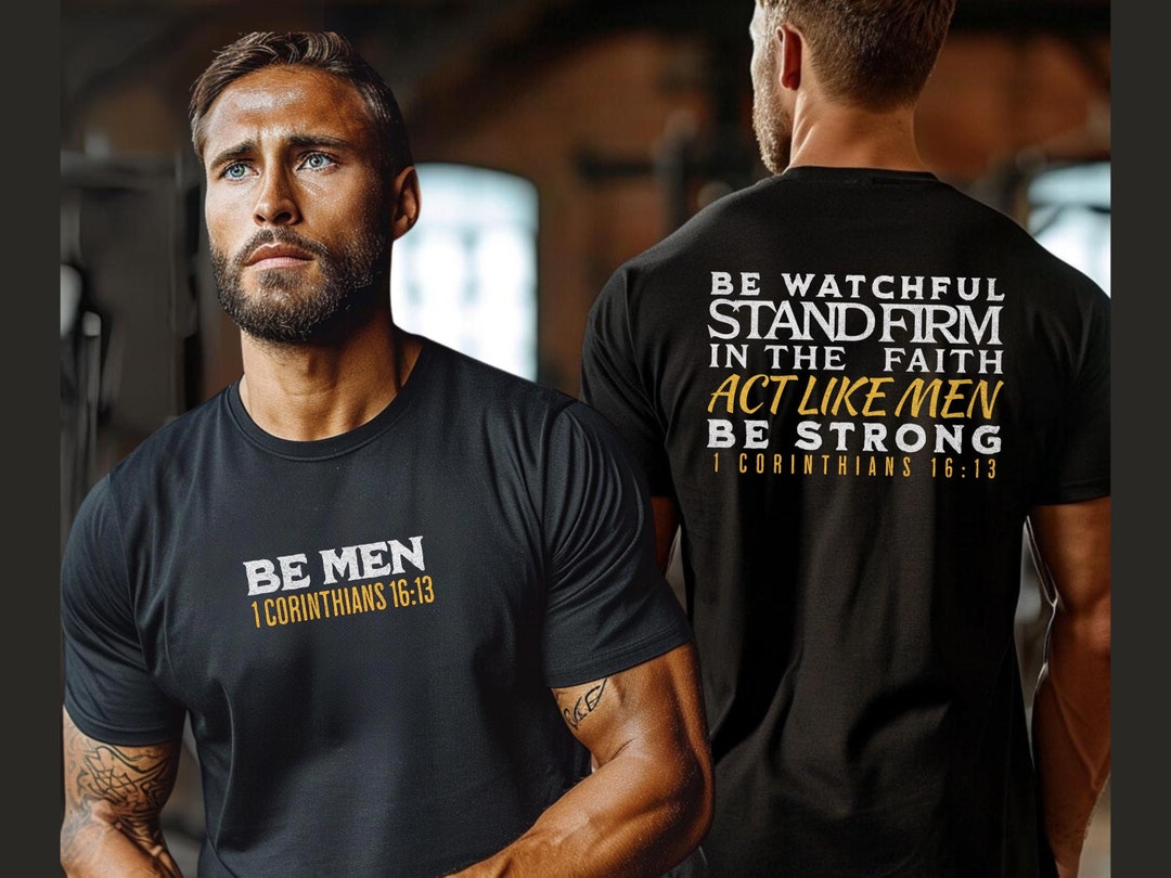 Mens Christian Shirt, Be Watchful Stand Firm, Christianity Gift for Him ...