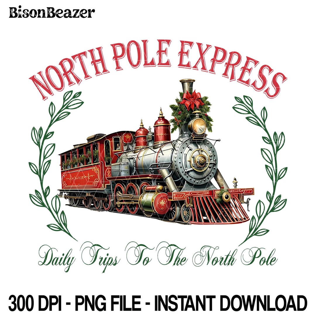 North Pole Christmas Train PNG Believe the Polar Express Funny ...