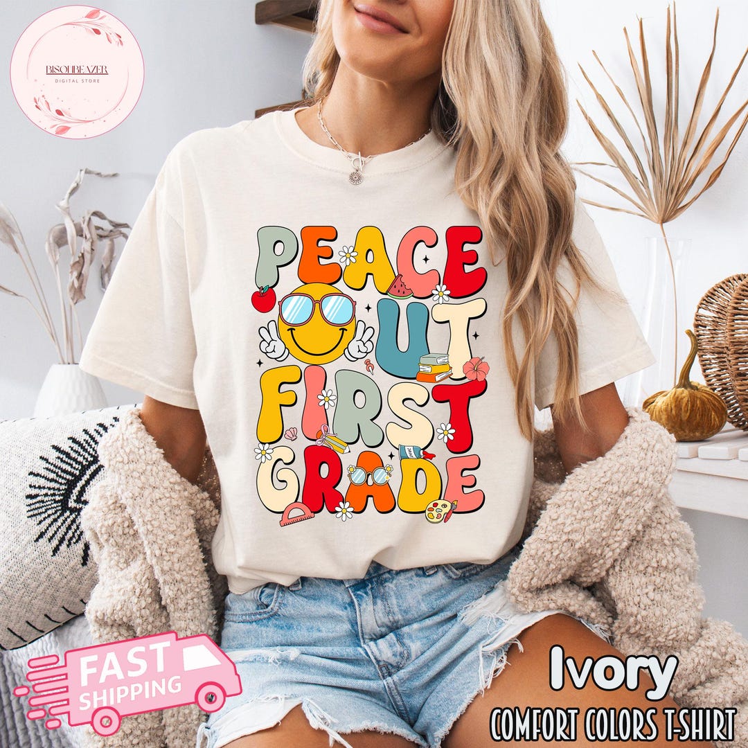 Peace Out First Grade Last Day of School Shirt 1st Grade Teacher Shirts ...