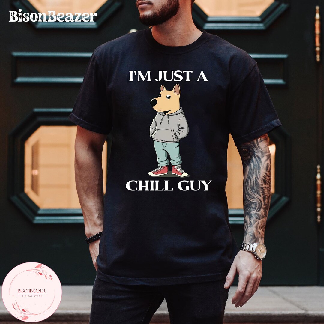 I'm Just a Chill Guy Shirt, Funny Meme Tshirt, Chill Guy Christmas ...