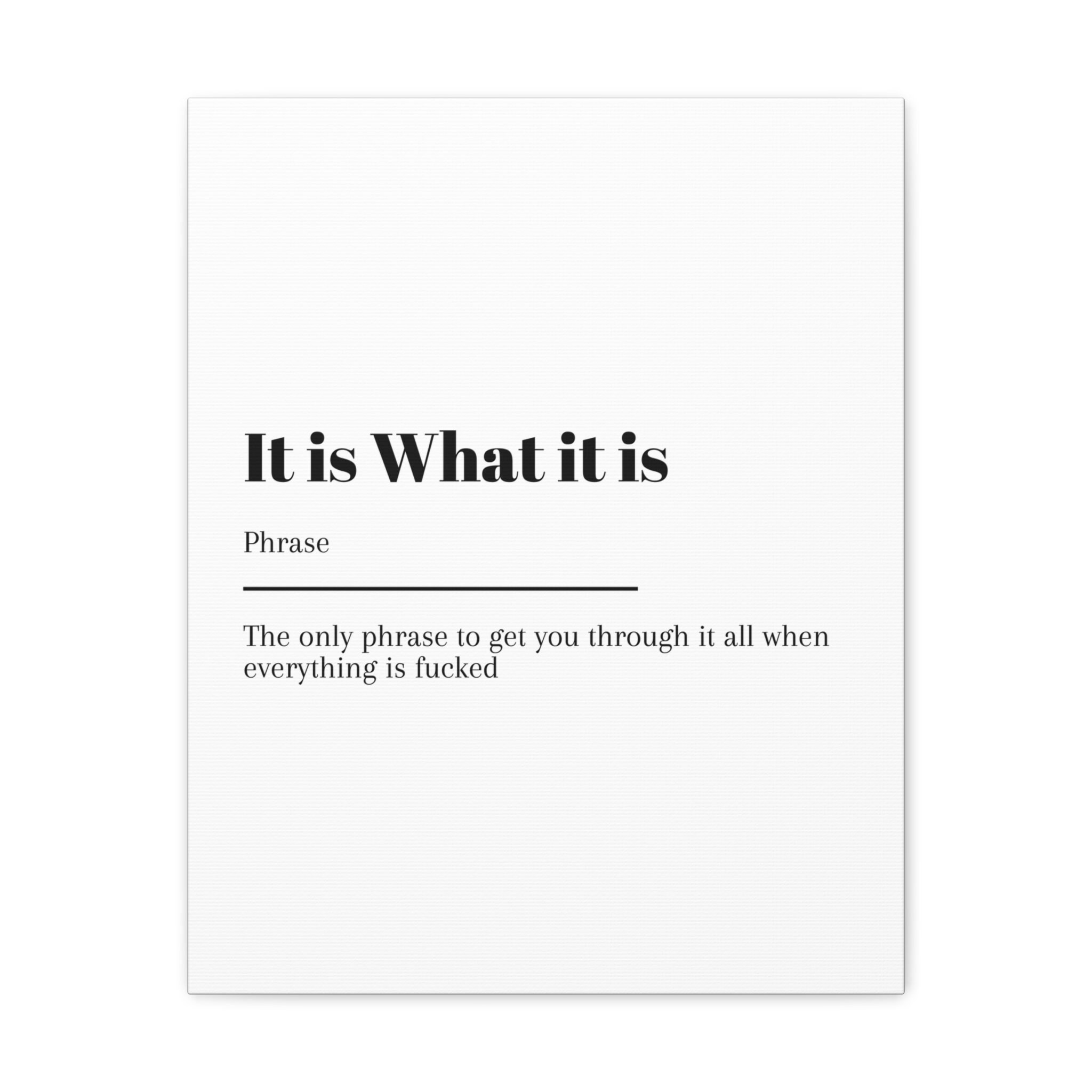 It is What It is Definition Art Print, Millenial Wall Art, Minimalistic ...