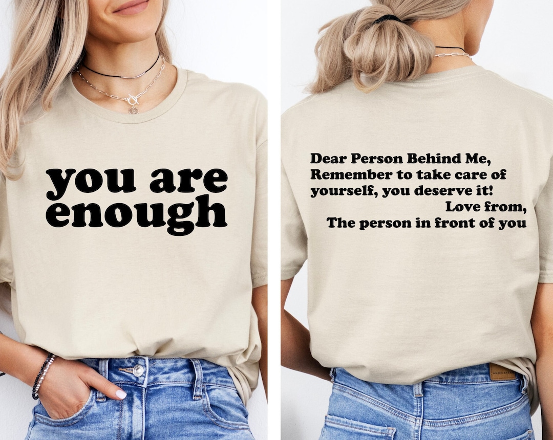 Dear Person Behind Me Front and Back Shirt, Aesthetic T-shirt,you Are ...